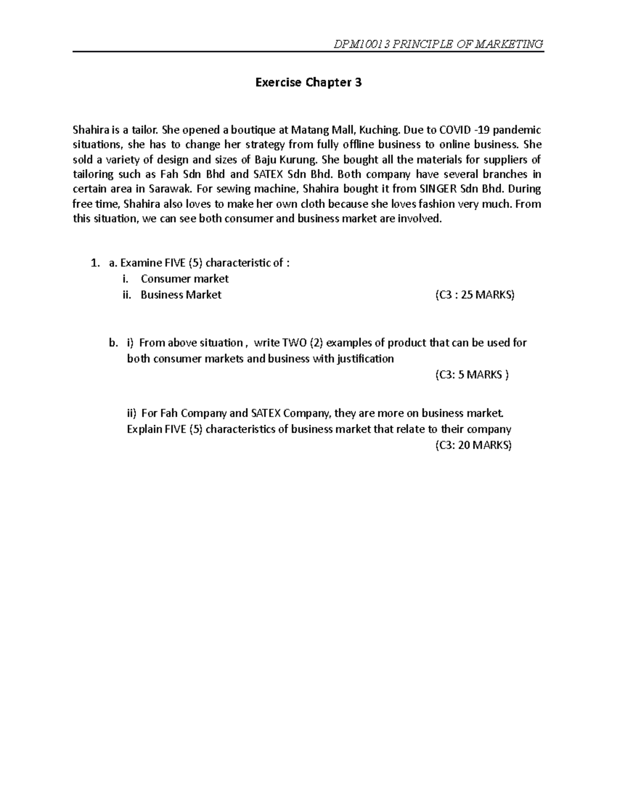 Exercise Chapter 3 Question - DPM10013 PRINCIPLE OF MARKETING Exercise Chapter 3 Shahira is a ...