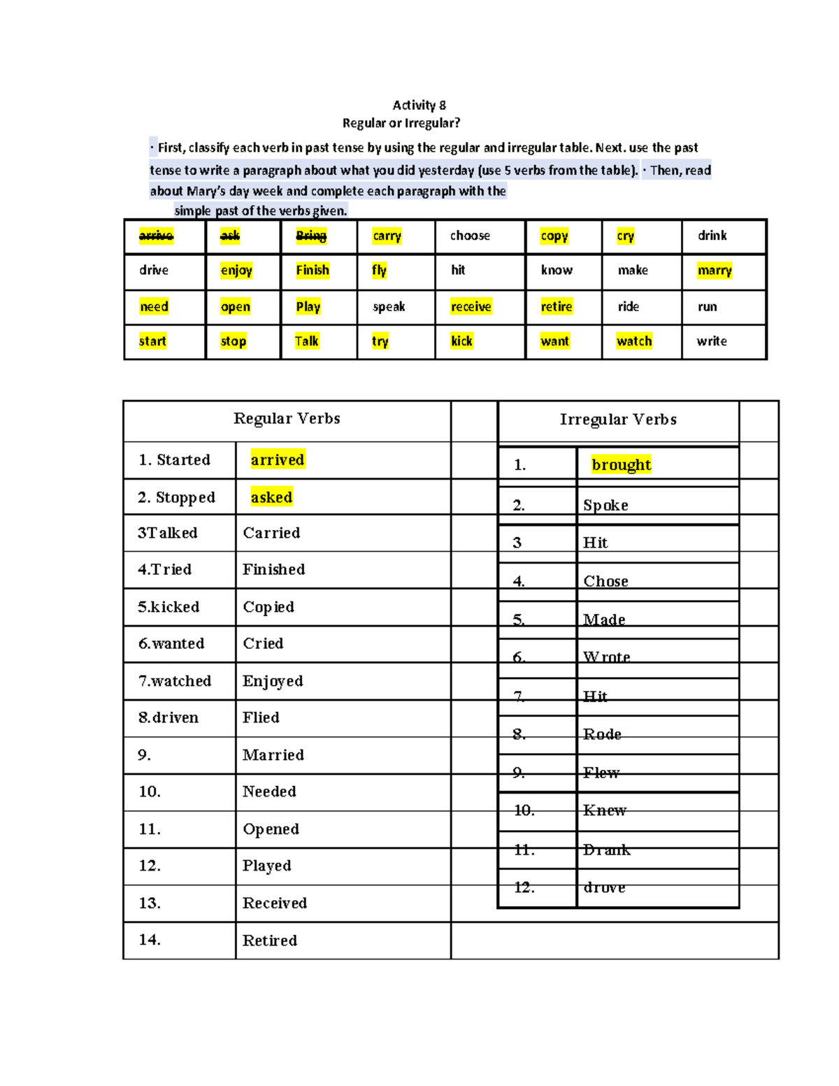 Activity 8 inglés - Activity 8 Regular or Irregular? ∙ First, classify each verb in past tense ...