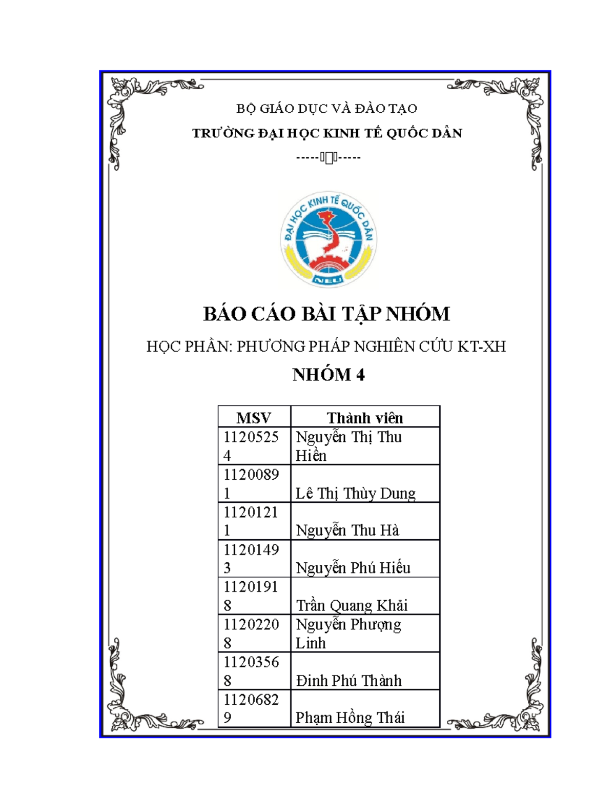 BÁO CÁO BÀI TẬP NHÓM 4 PPNC - BỘ GIÁO DỤC VÀ ĐÀO TẠO TRƯỜNG ĐẠI HỌC KINH TẾ QUỐC DÂN - - BÁO CÁO ...