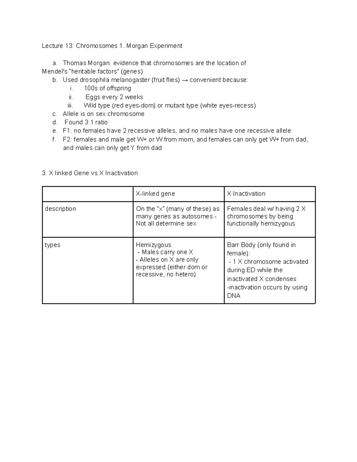 Lecture 13 bio - Lecture 13: Chromosomes 1. Morgan Experiment a. Thomas ...