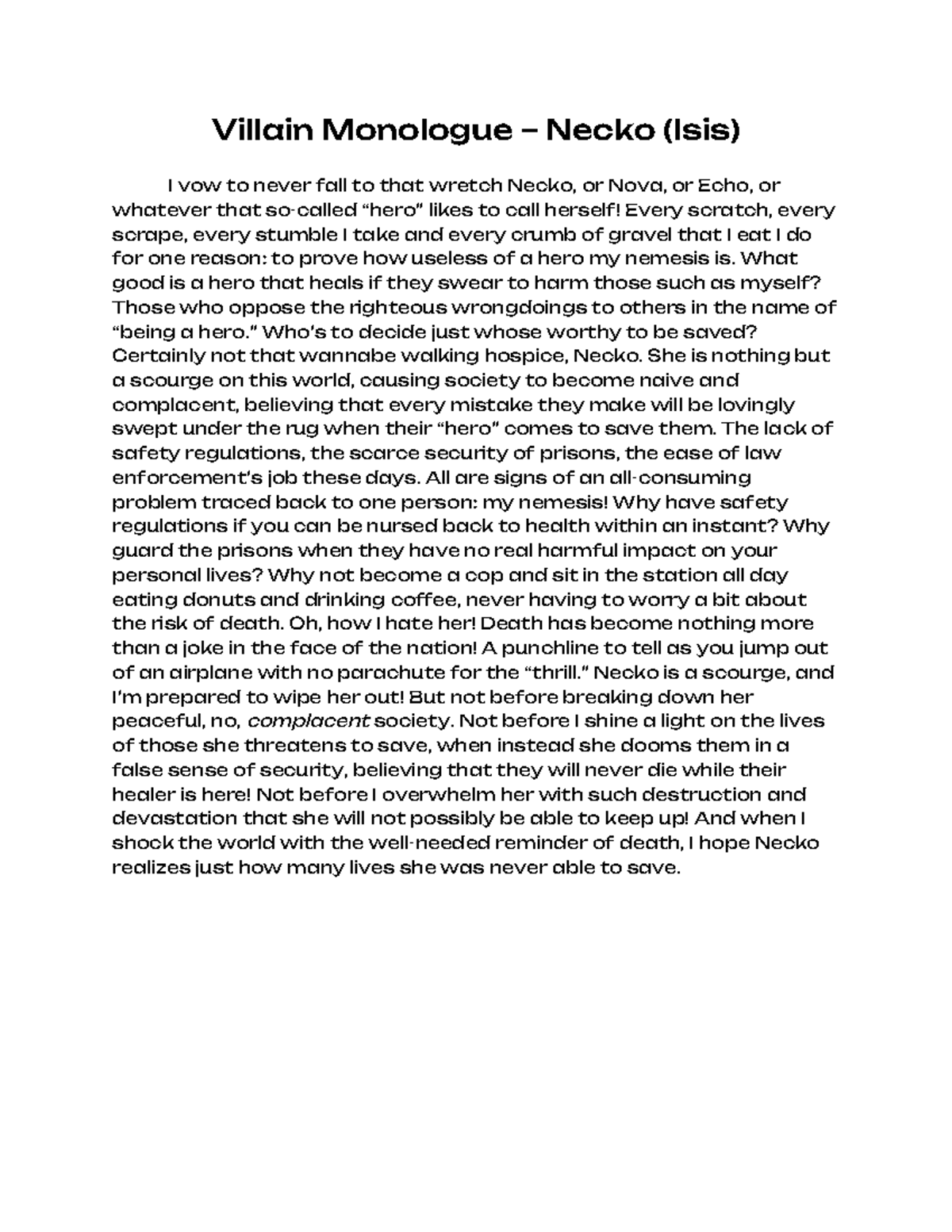 Villain Monologue - What good is a hero that heals if they swear to ...