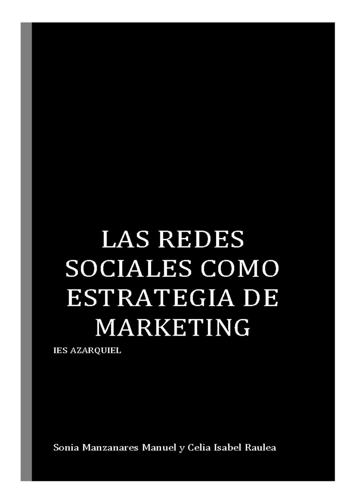 TFC Sonia Y Celia - Trabajo final de grado - LAS REDES SOCIALES COMO ESTRATEGIA DE MARKETING IES ...