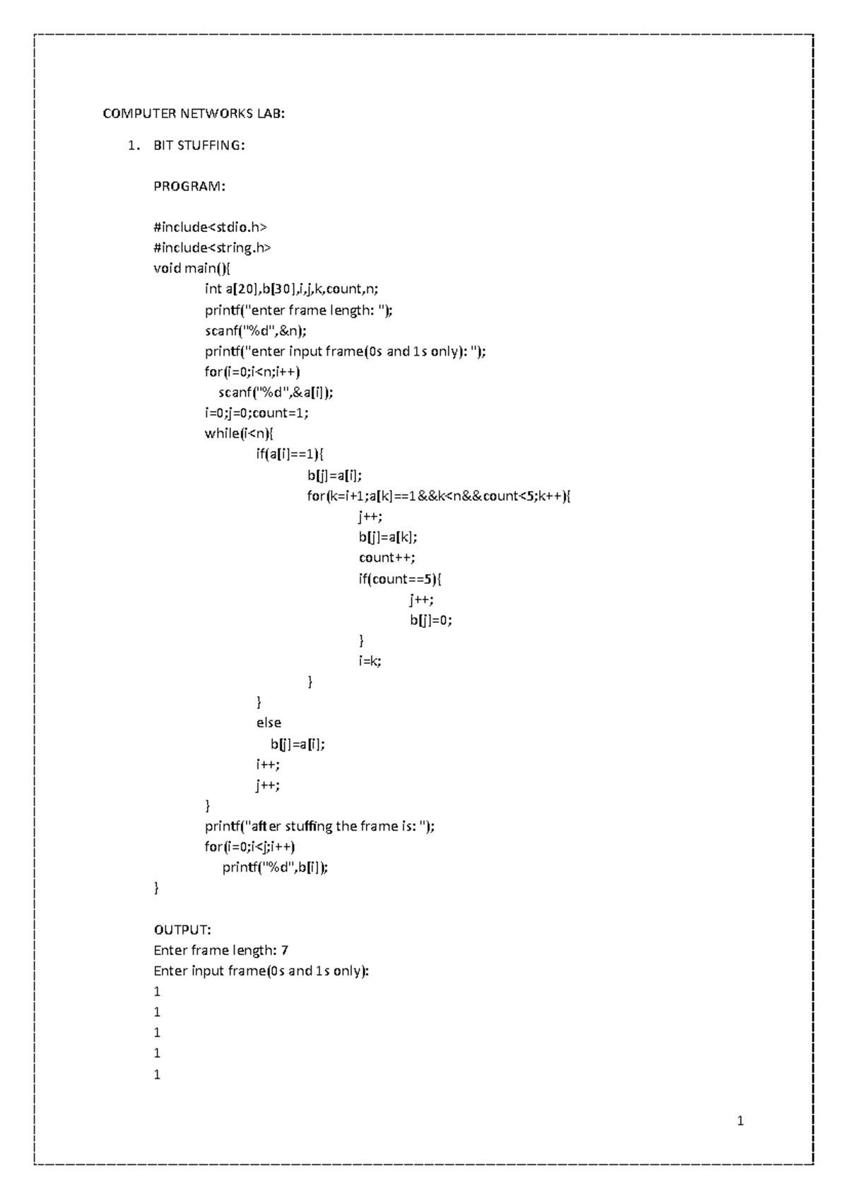 Computer Networks LAB - COMPUTER NETWORKS LAB: 1. BIT STUFFING: PROGRAM: #include - Studocu