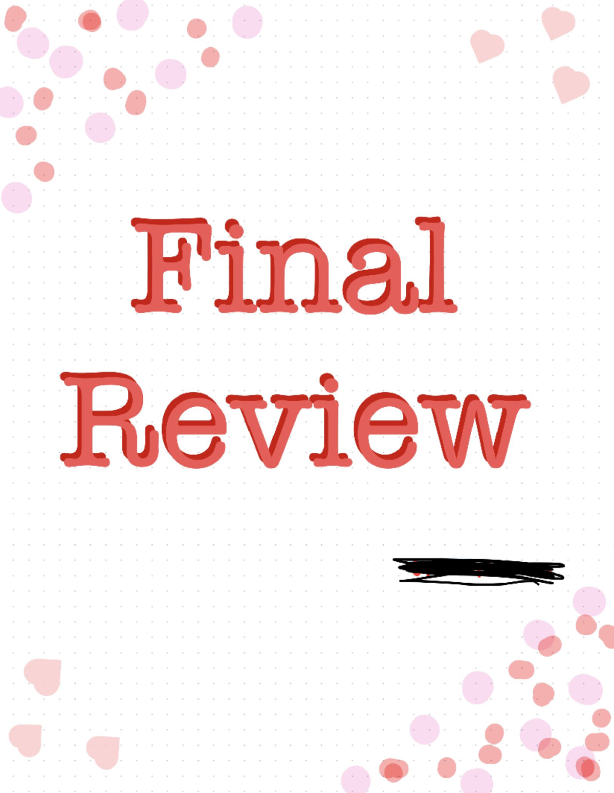 Final Review - Based off PowerPoints summarization of the semester ...