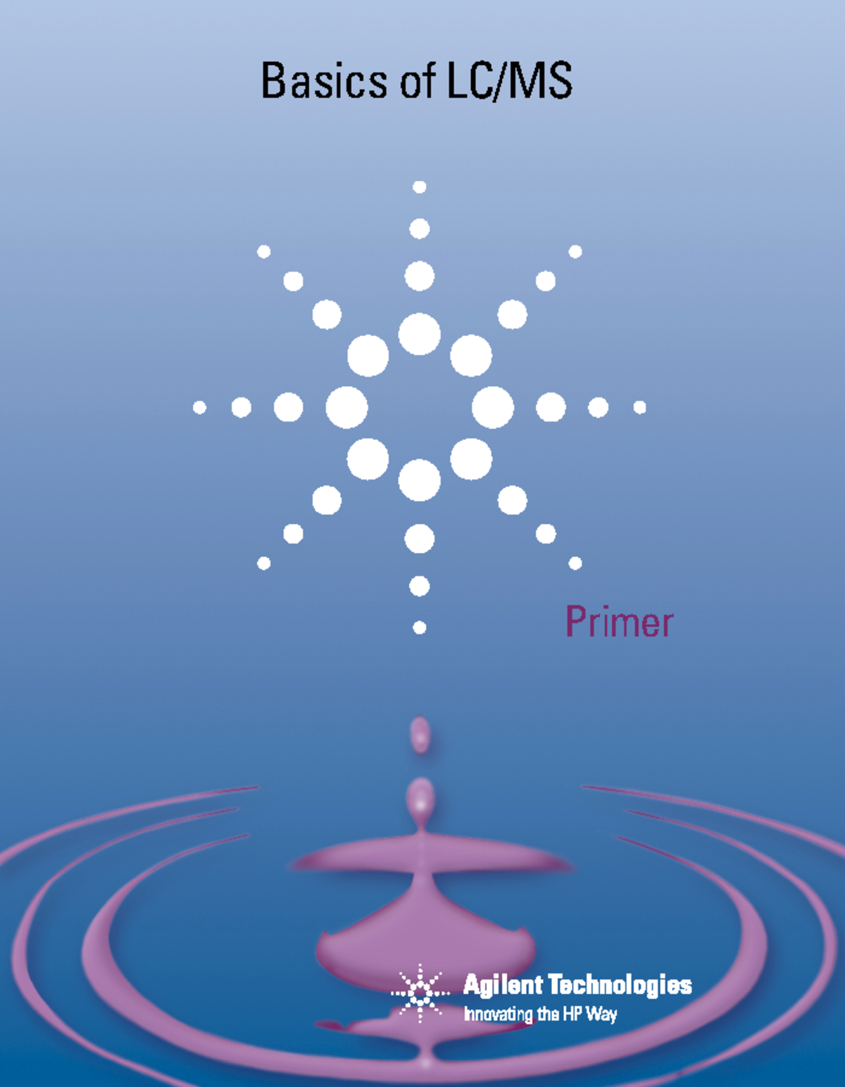 LCMS4 - Primer Basics of LC/MS Why Liquid Chromatography/ Mass ...