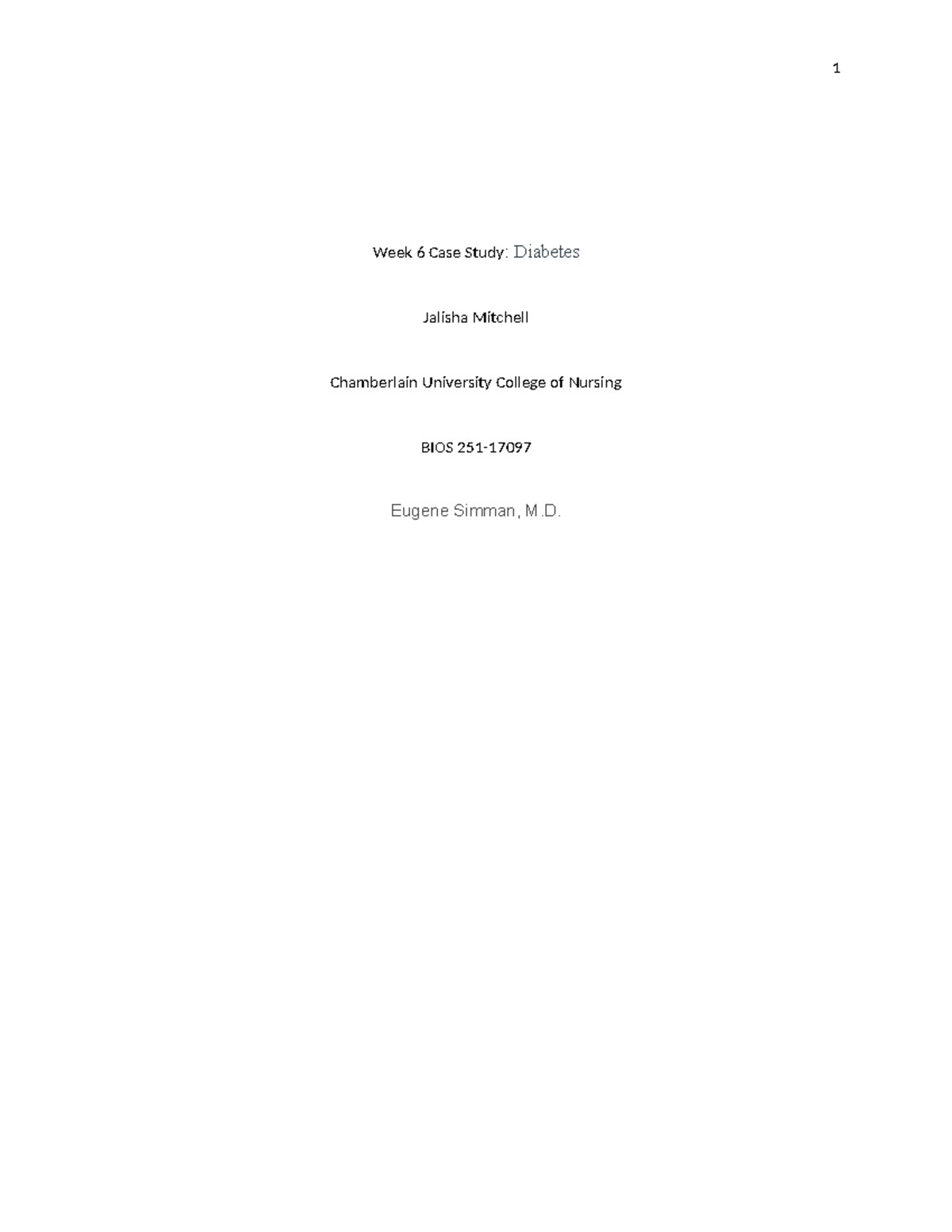 Week 6 Bio 252 - homework - 1 Week 6 Case Study: Diabetes Jalisha ...