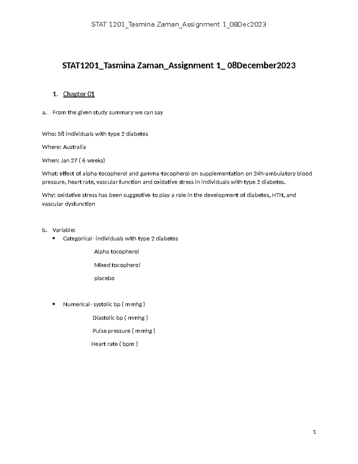 Assignement 1 STAT1201 - STAT1201_Tasmina Zaman_Assignment 1_ 08December 1. Chapter 01 a. From ...
