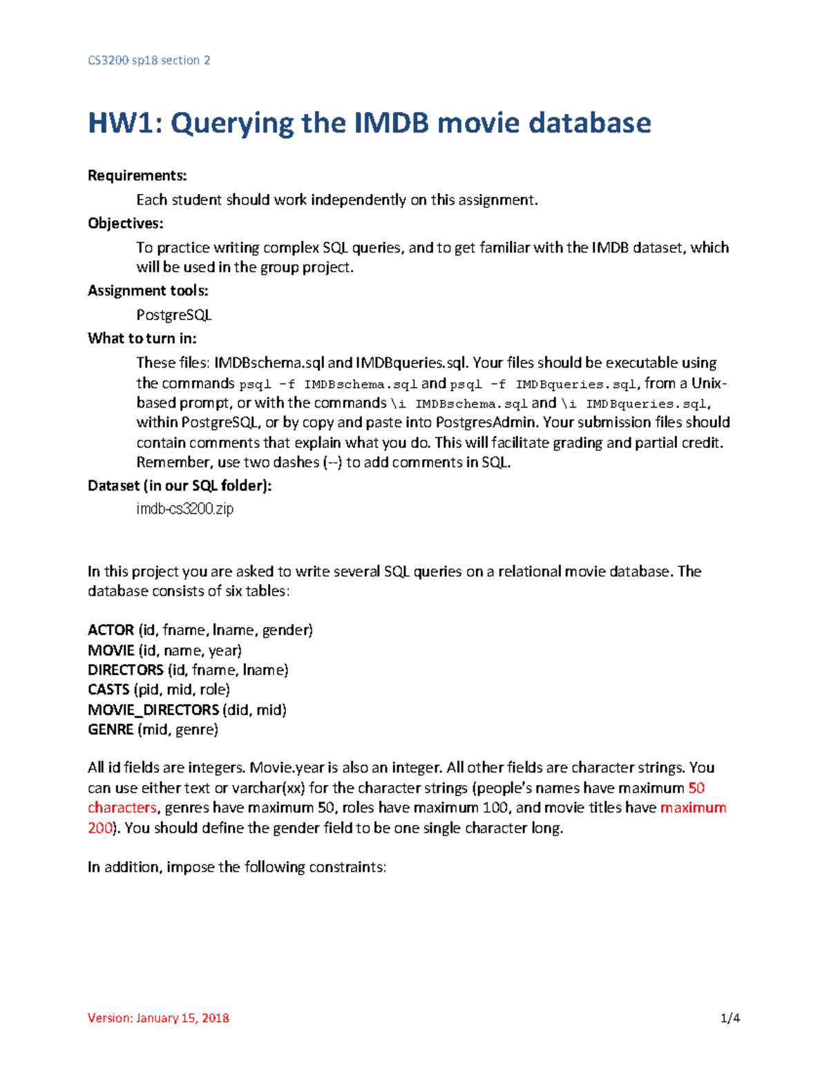 Imdb datasets practice - HW1: Querying the IMDB movie database Requirements: Each student should ...
