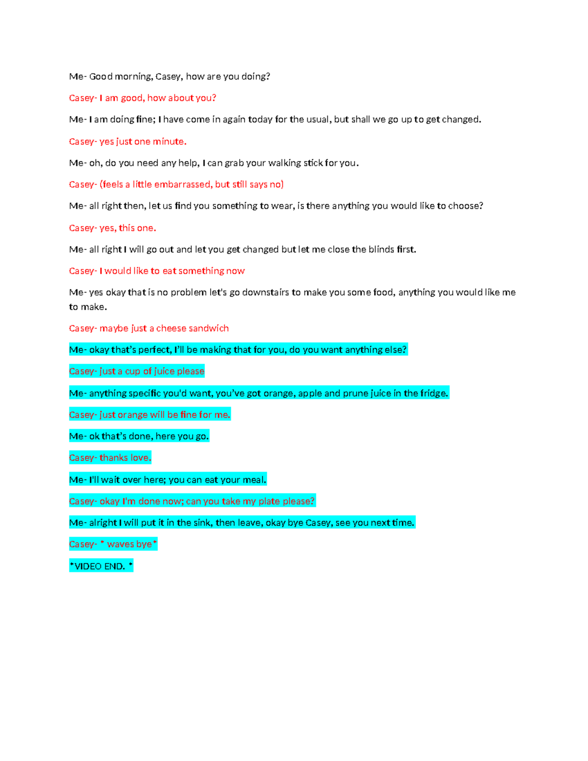 1-1 script me and maryam - Me- Good morning, Casey, how are you doing? Casey- I am good, how ...