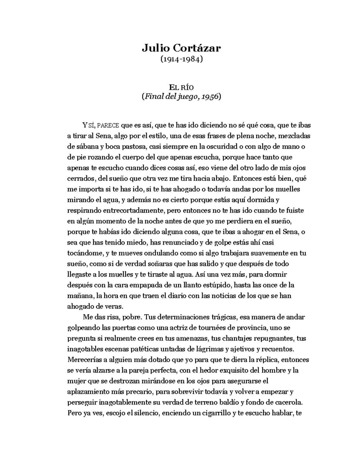 Julio Cortazar El rio - Joya - Julio Cort·zar (1914-1984) EL RÕO ...