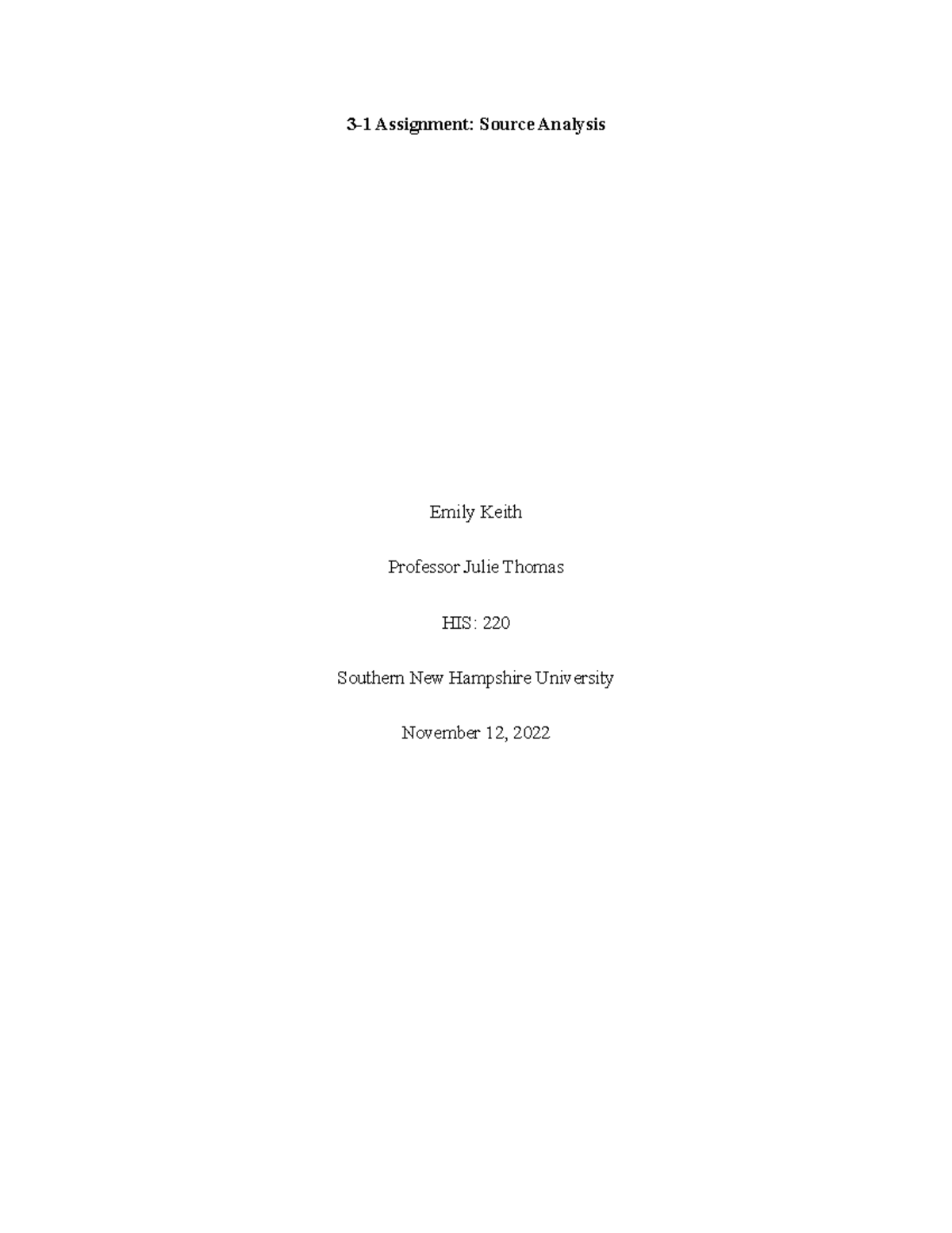 3-1 Source Analysis - 3-1 Assignment: Source Analysis Emily Keith ...