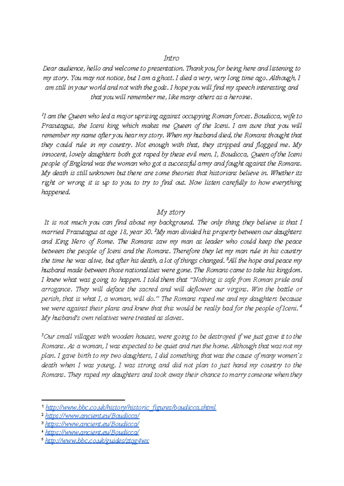 Boudicca - Intro Dear audience, hello and welcome to presentation ...