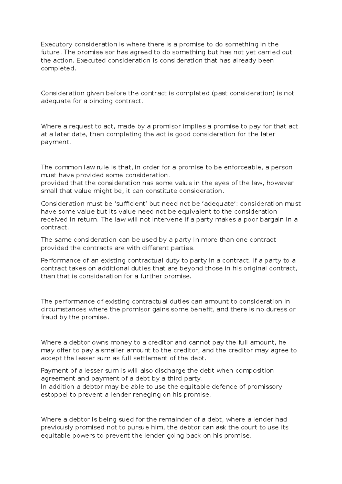 Executory consideration is where there is a promise to do something in ...