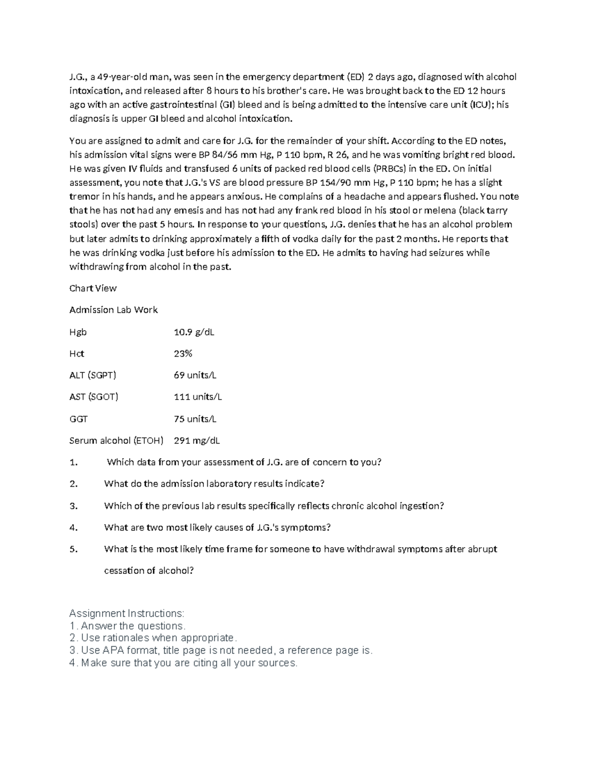 Course Case Study Alcohol Withdrawal - J., a 49-year-old man, was seen ...