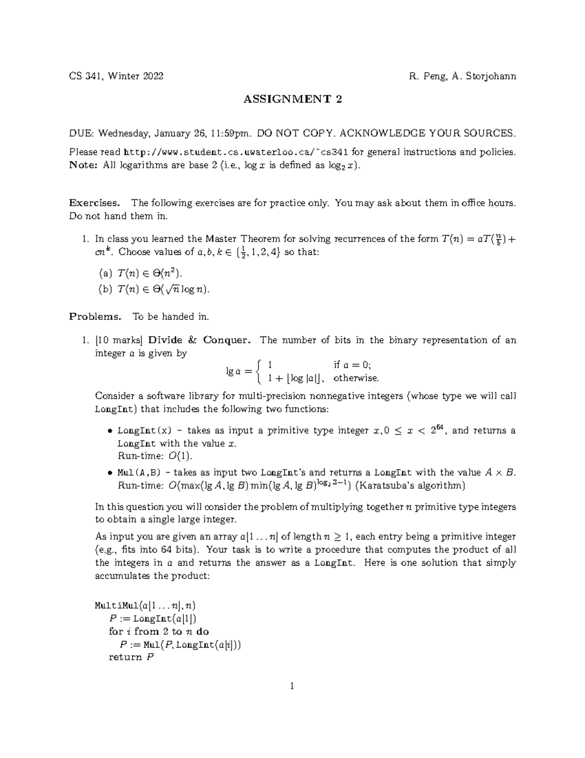 Assign 2 - CS 341, Winter 2022 R. Peng, A. Storjohann ASSIGNMENT 2 DUE: Wednesday, January 26 ...
