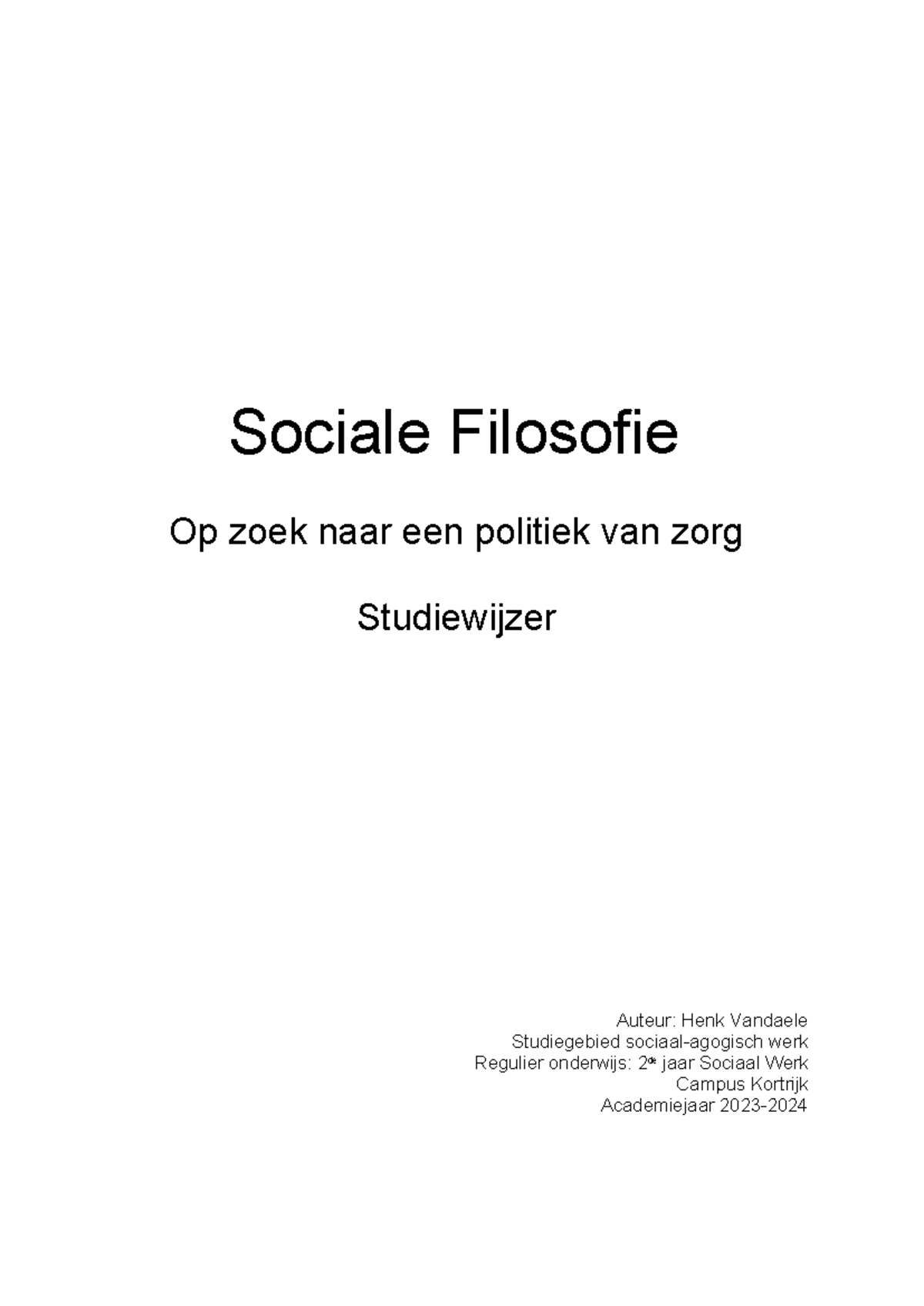 Studiewijzer Sociale Filosofie 2024 - Sociale Filosofie Op zoek naar ...