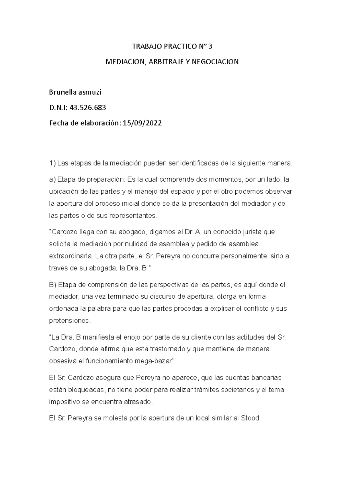 Trabajo Practico N3 Mediacion-1 - TRABAJO PRACTICO N° 3 MEDIACION, ARBITRAJE Y NEGOCIACION ...