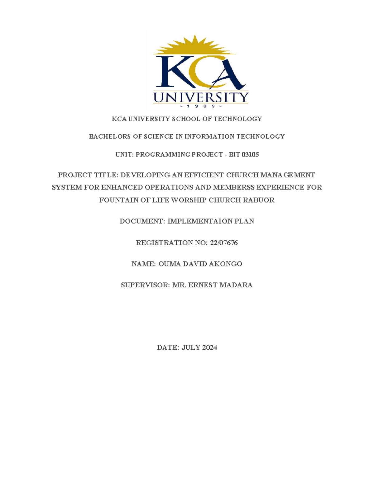 Implementation Plan Complete - KCA UNIVERSITY SCHOOL OF TECHNOLOGY BACHELORS OF SCIENCE IN - Studocu