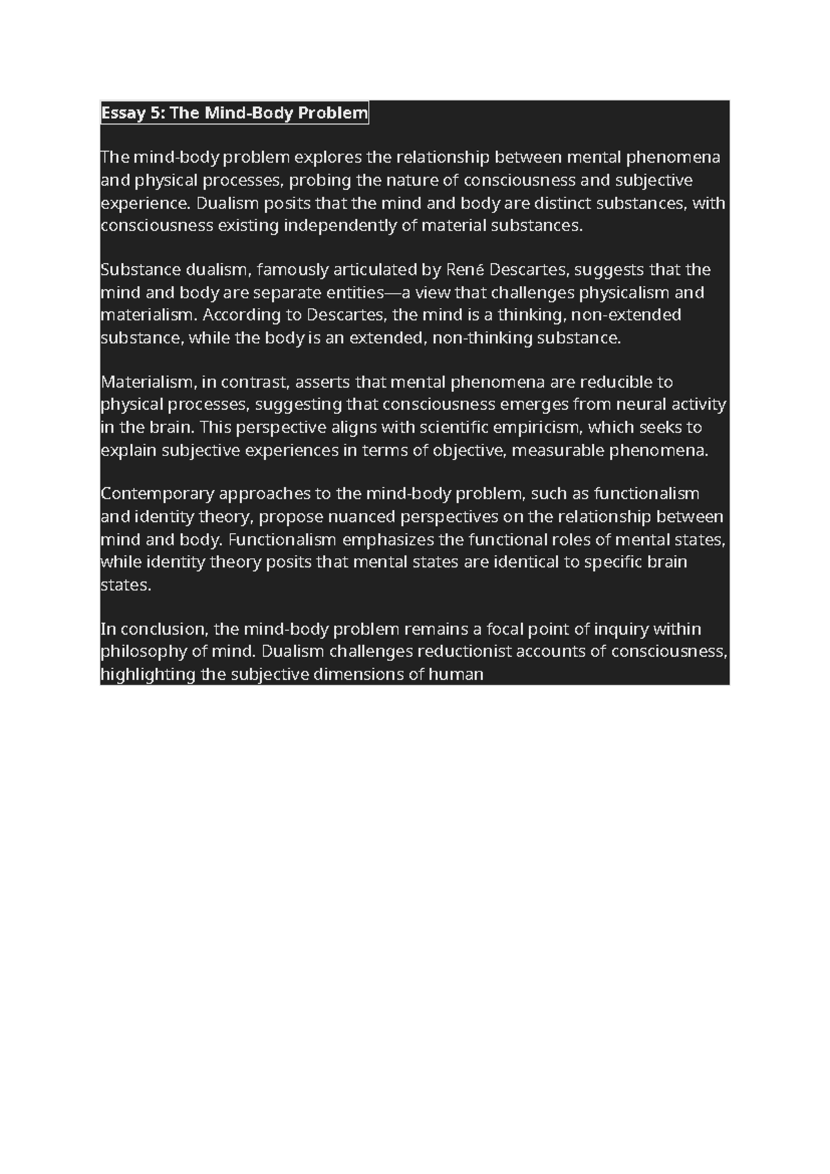 Essay 5 - yo yo yo yo - Essay 5: The Mind-Body Problem The mind-body ...