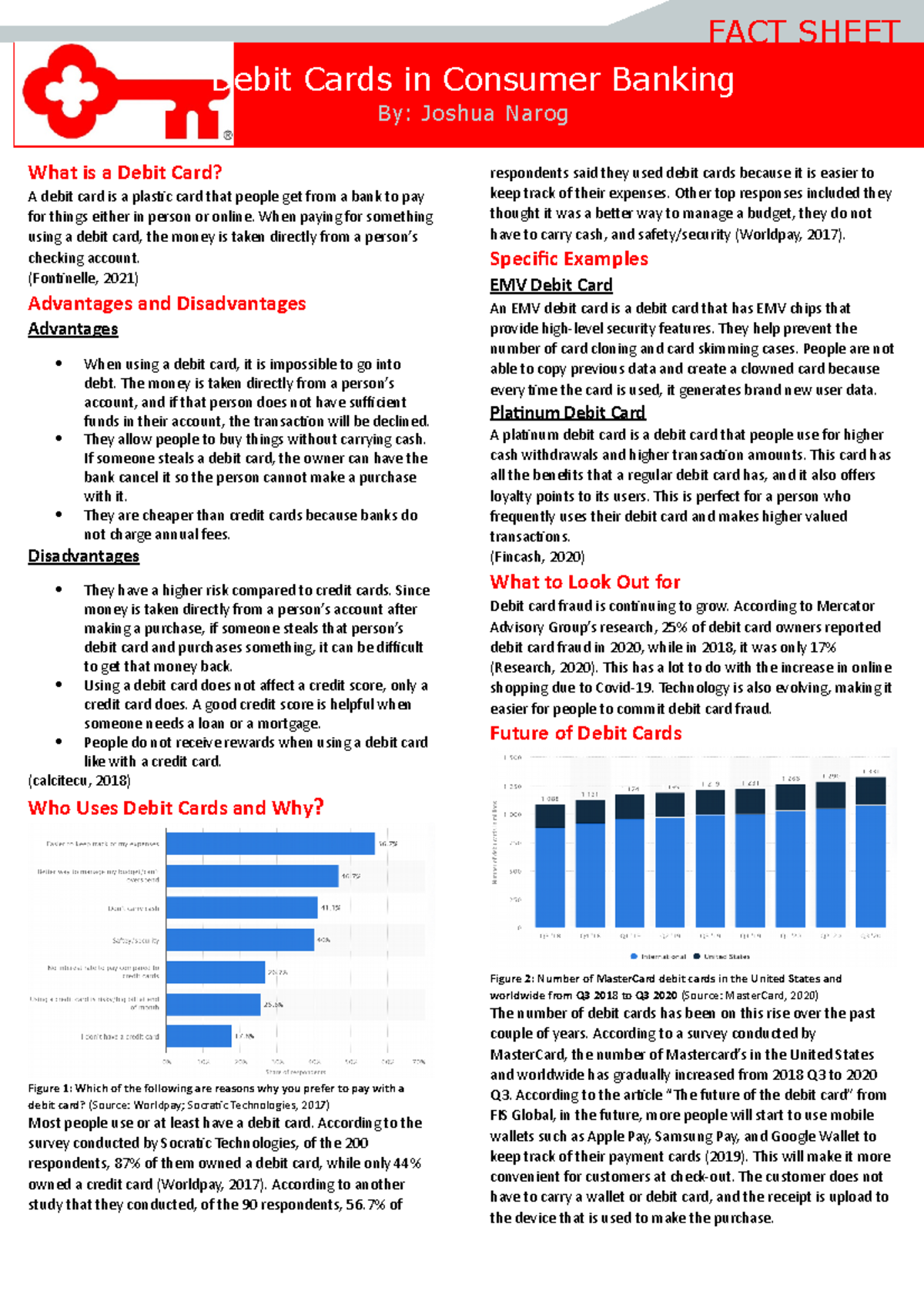 Fact Sheet - What is a Debit Card? A debit card is a plastic card that ...