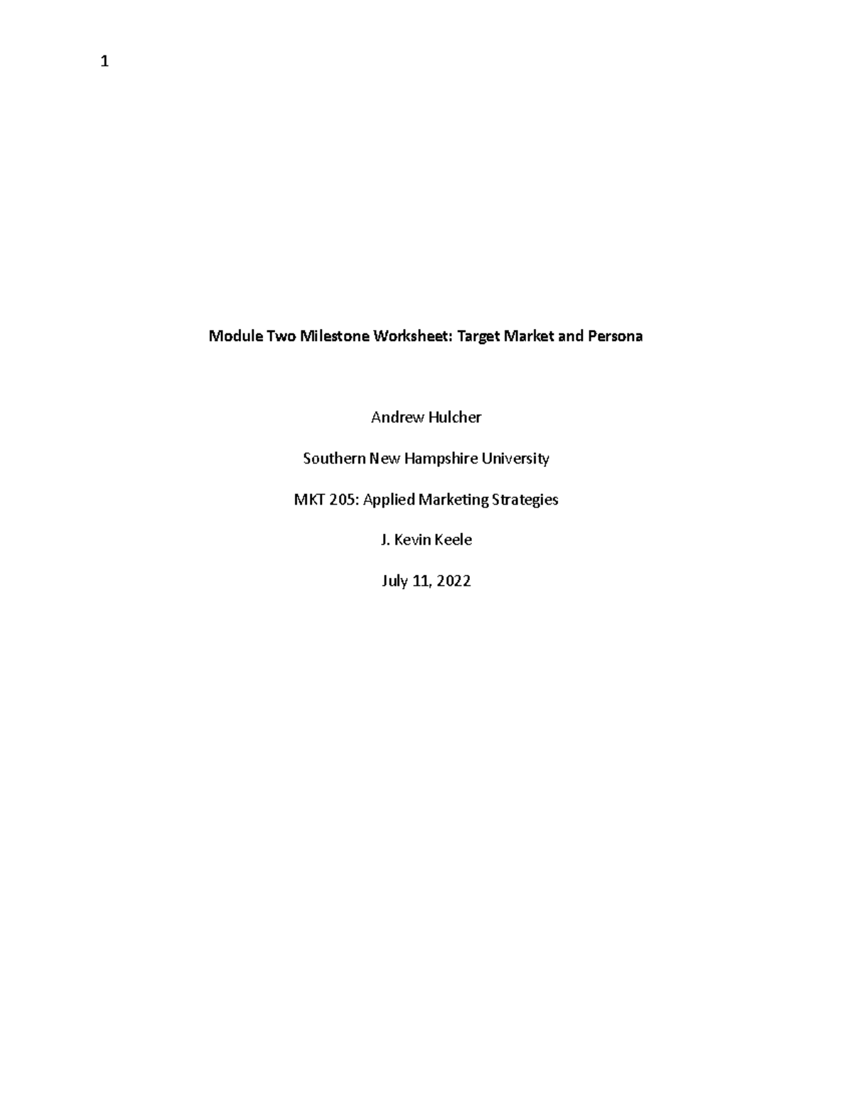 MKT205 Module Two Milestone - Module Two Milestone Worksheet: Target ...