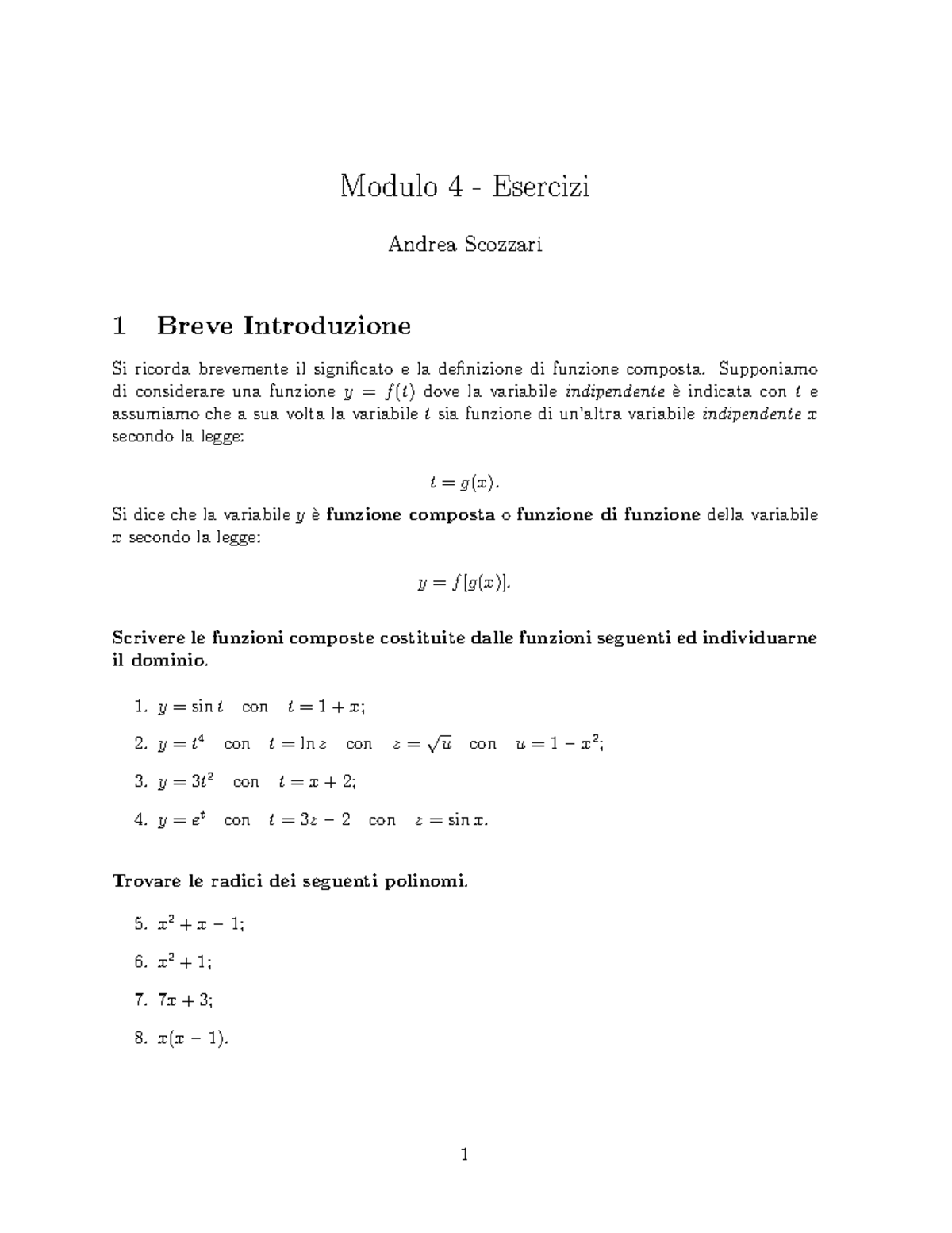 Esercizi Metodi Matematici - Modulo 4 - Esercizi Andrea Scozzari 1 Breve Introduzione Si ricorda ...