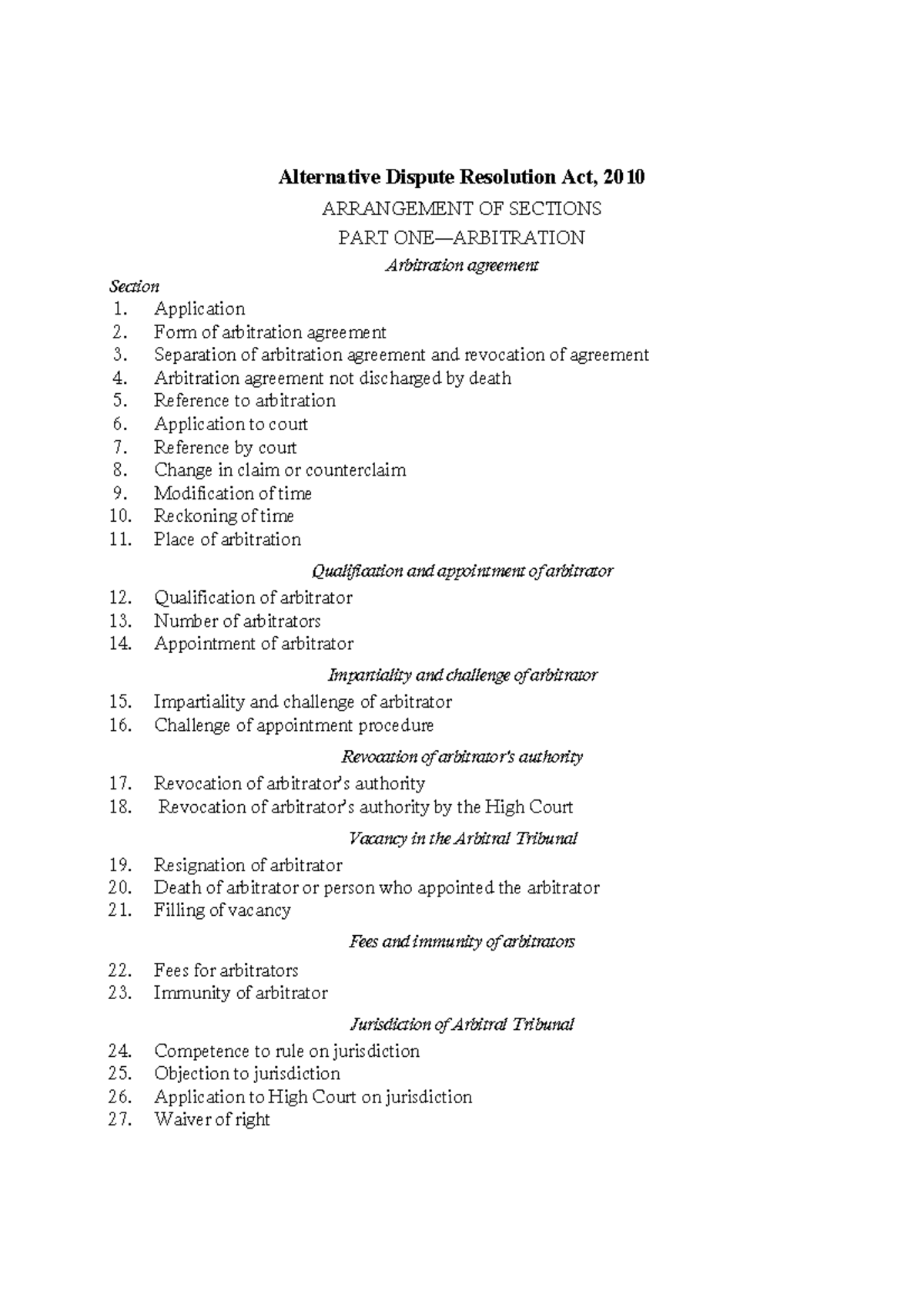 ADR Act - Alternative Dispute Resolution Act, 2010 ARRANGEMENT OF SECTIONS PART ONE—ARBITRATION ...