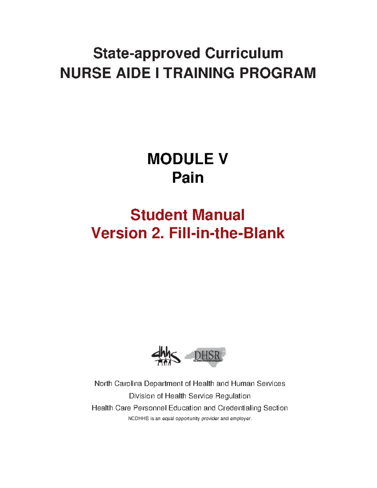 Module V in student workbook - State-approved Curriculum NURSE AIDE I TRAINING PROGRAM MODULE V ...