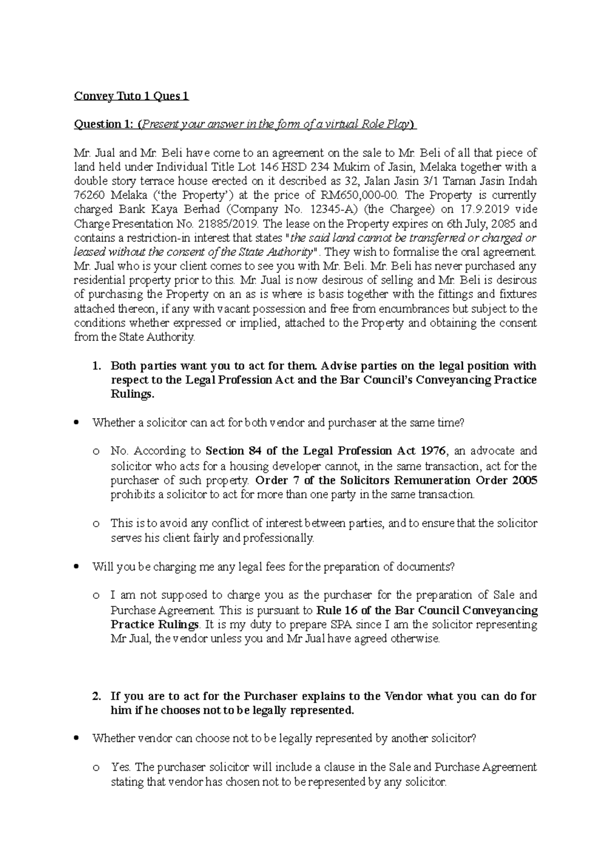 Conveyancing Tuto 1 Ques 1 - Convey Tuto 1 Ques 1 Question 1: (Present your answer in the form ...