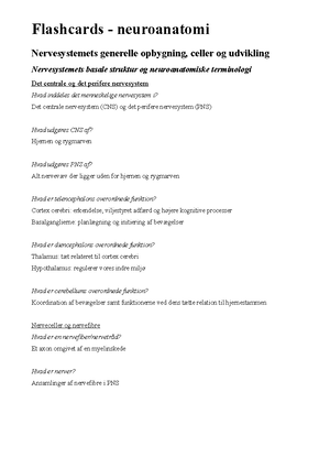 Flashcards - neuroanatomi - Nervesystemets generelle opbygning, celler ...