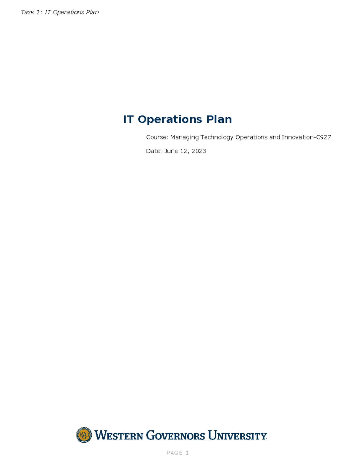 IT Operations Plan-C927 - IT Operations Plan Course: Managing ...