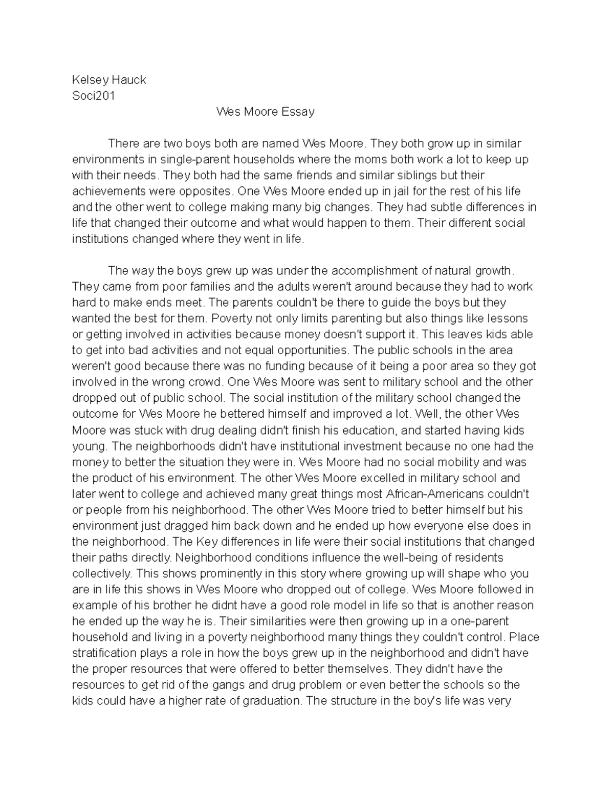 Wes Moore Essay - Kelsey Hauck Soci Wes Moore Essay There are two boys ...