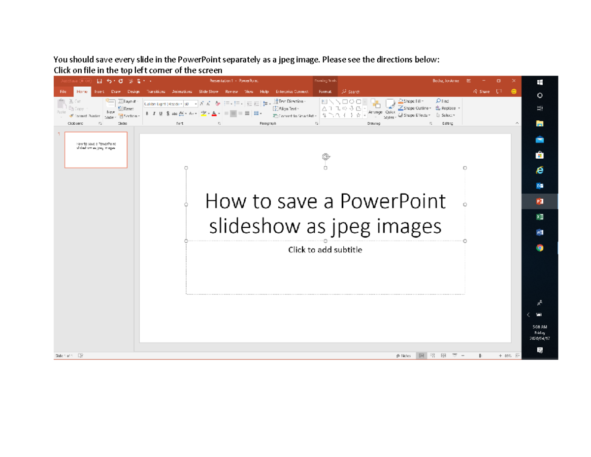 How to save the slideshow in your assignment document - You should save ...