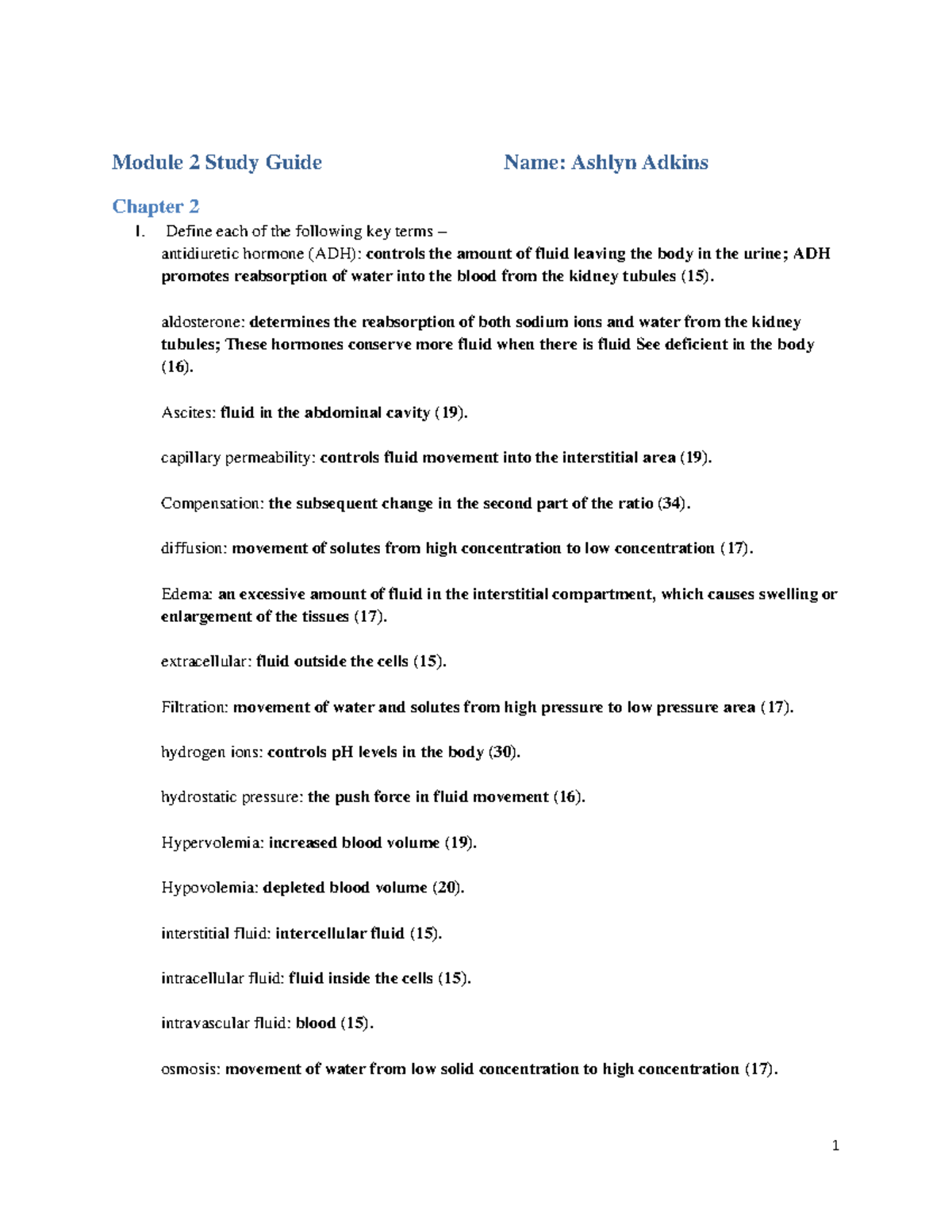 Module 2 Study Guide M22 - aldosterone: determines the reabsorption of both sodium ions and ...