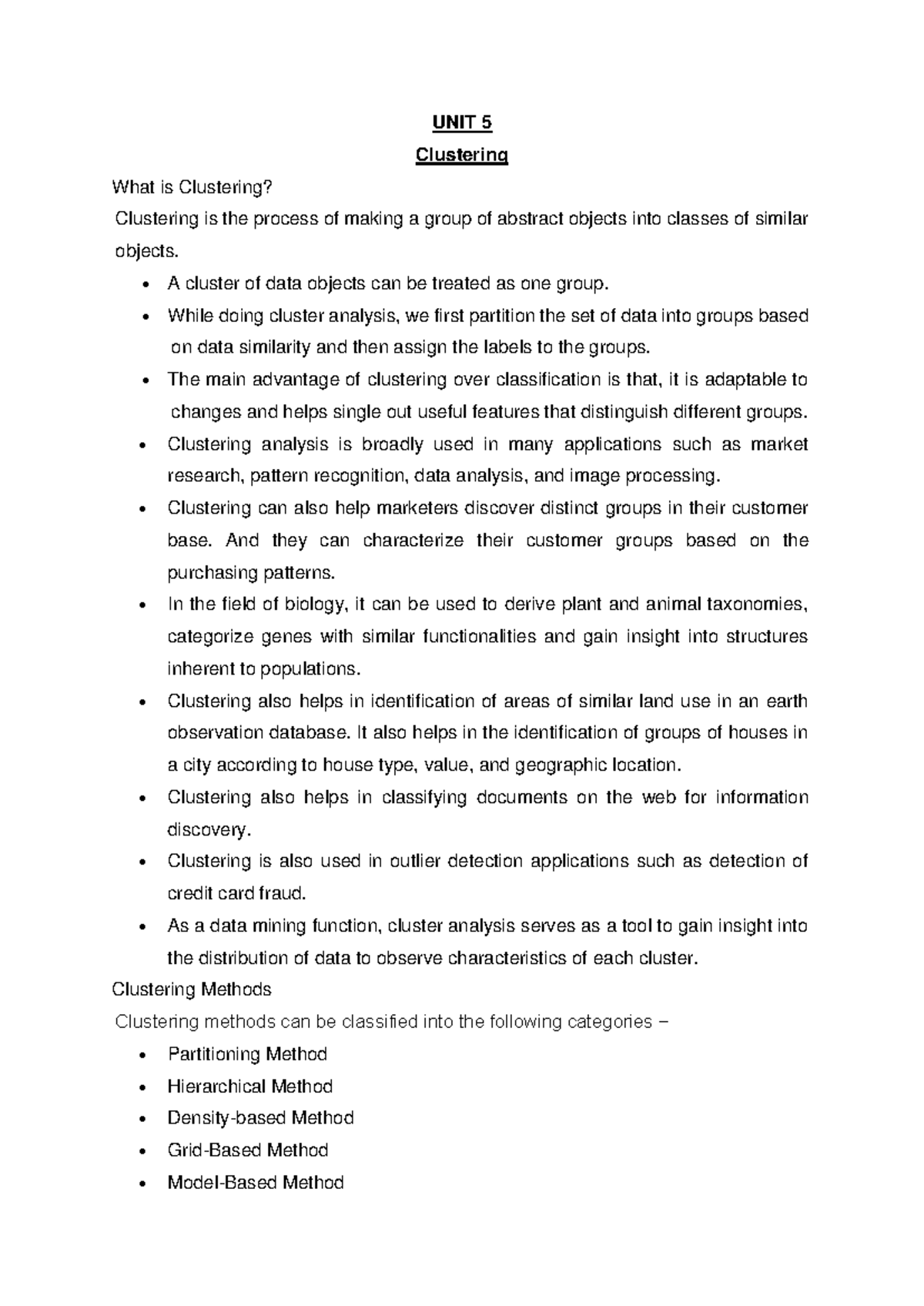 DWDM unit5 - Nothing - UNIT 5 Clustering What is Clustering? Clustering is the process of making ...