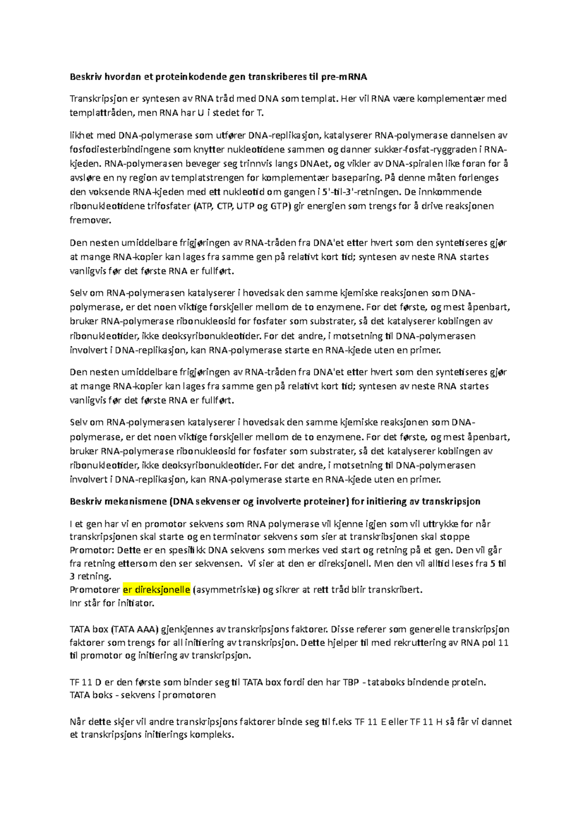 Transkripsjon (09 - Beskriv hvordan et proteinkodende gen transkriberes ...