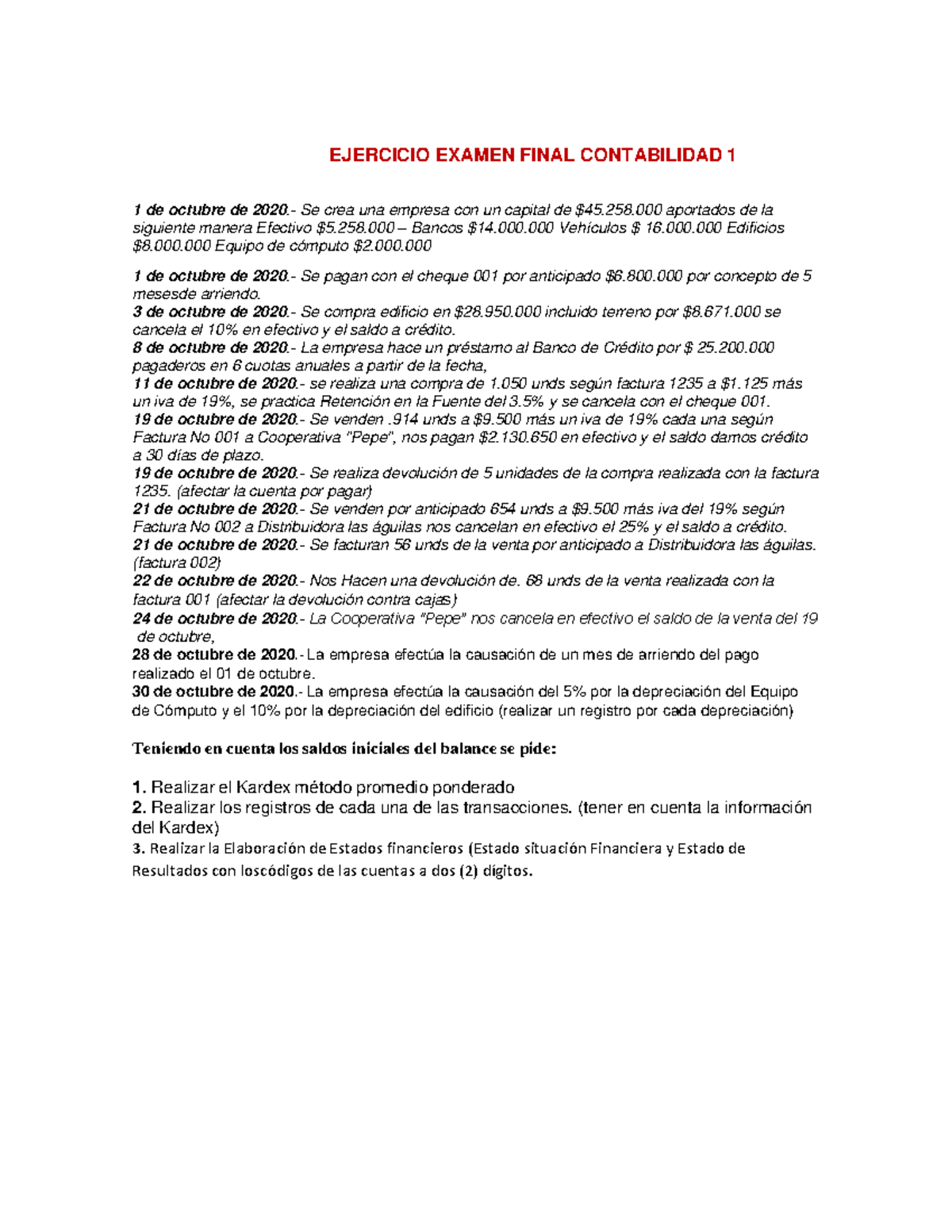 Ejercicio Examen Final Contabilidad 1 - EJERCICIO EXAMEN FINAL CONTABILIDAD 1 1 de octubre de ...