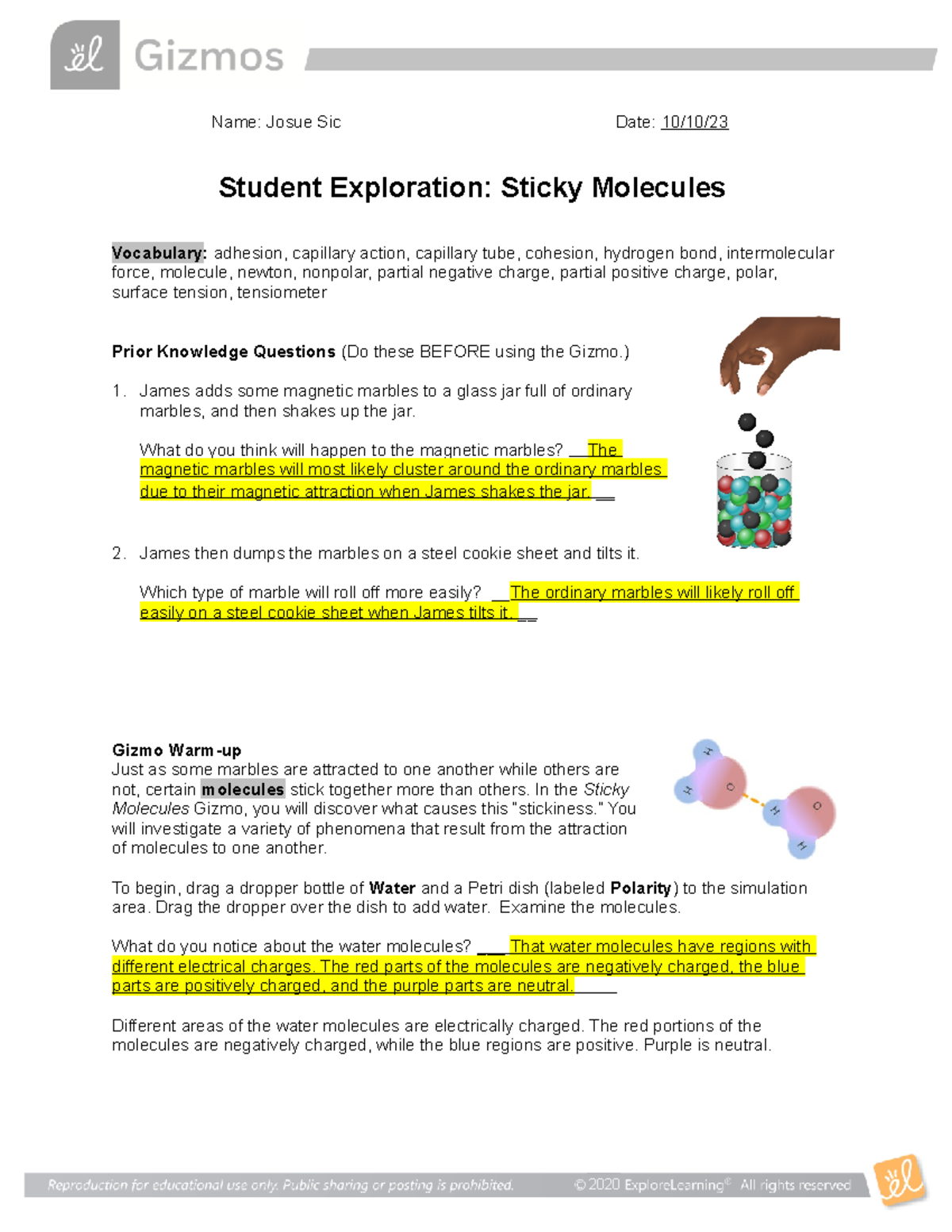 Sticky Molecules SE - Fuck School - Name: Josue Sic Date: 10/10 ...