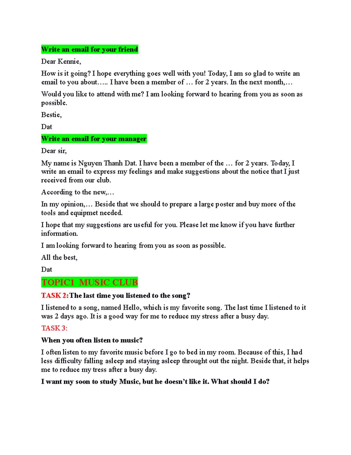 Writing - English - Write an email for your friend Dear Kennie, How is ...