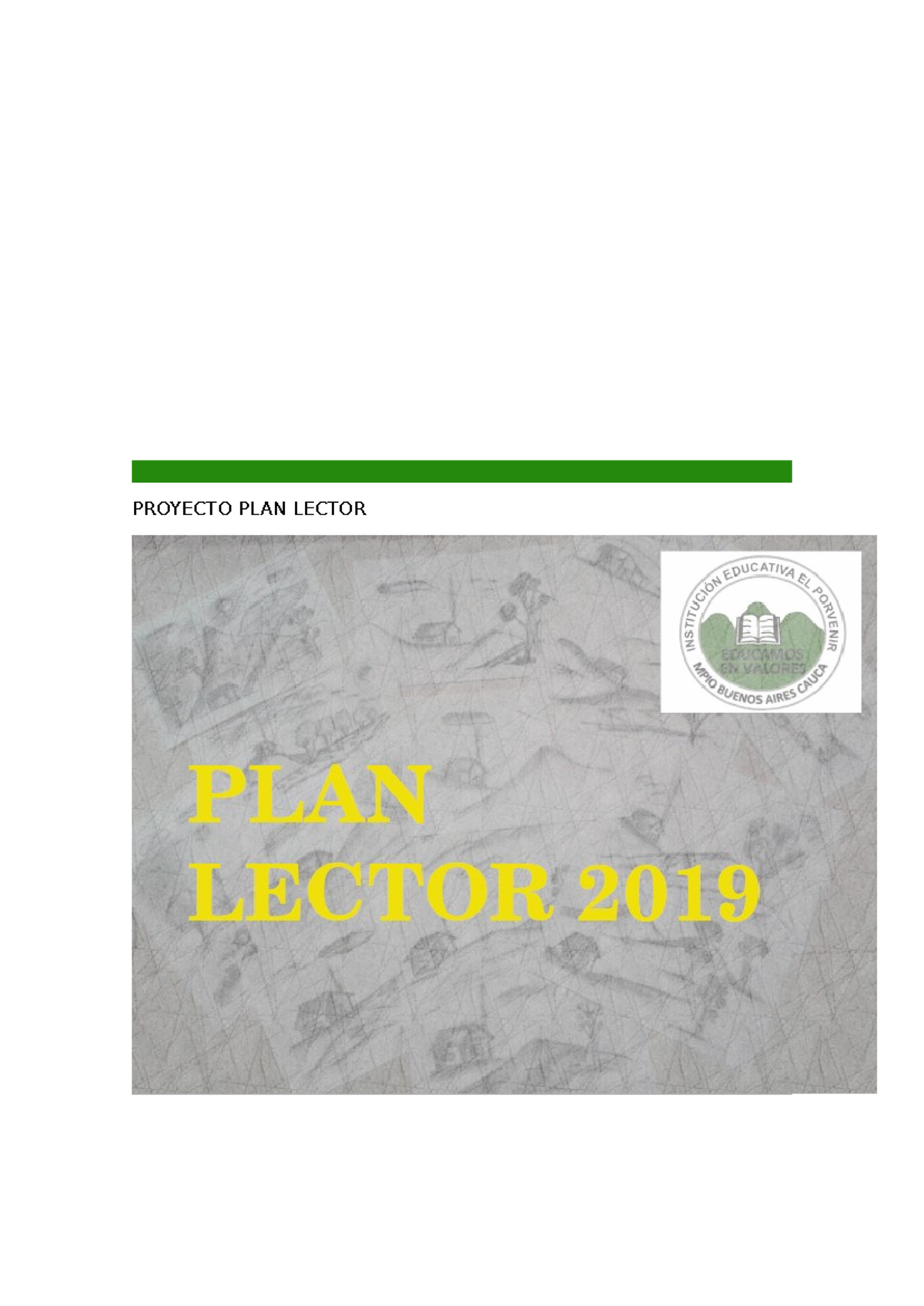 Proyecto DE PLAN Lector - Instituciòn Educativa "El Porvenir" Buscar PROYECTO PLAN LECTOR - Studocu