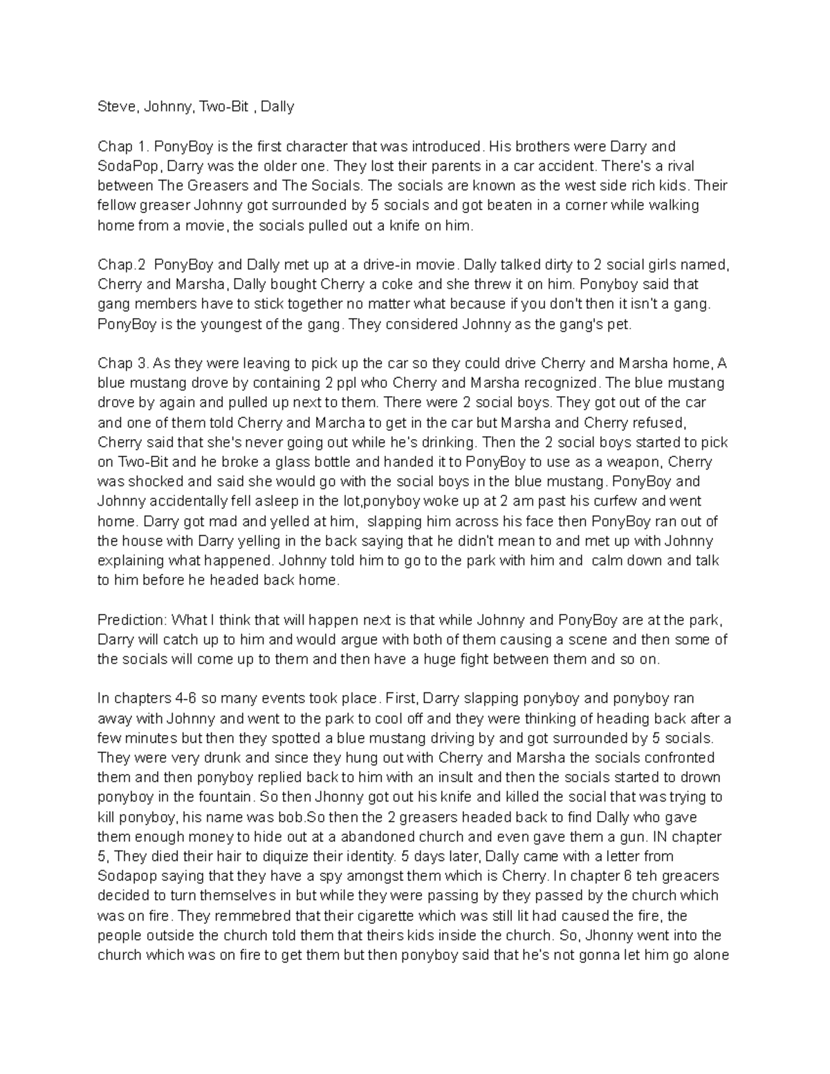 notes for read. - Steve, Johnny, Two-Bit , Dally Chap 1. PonyBoy is the ...