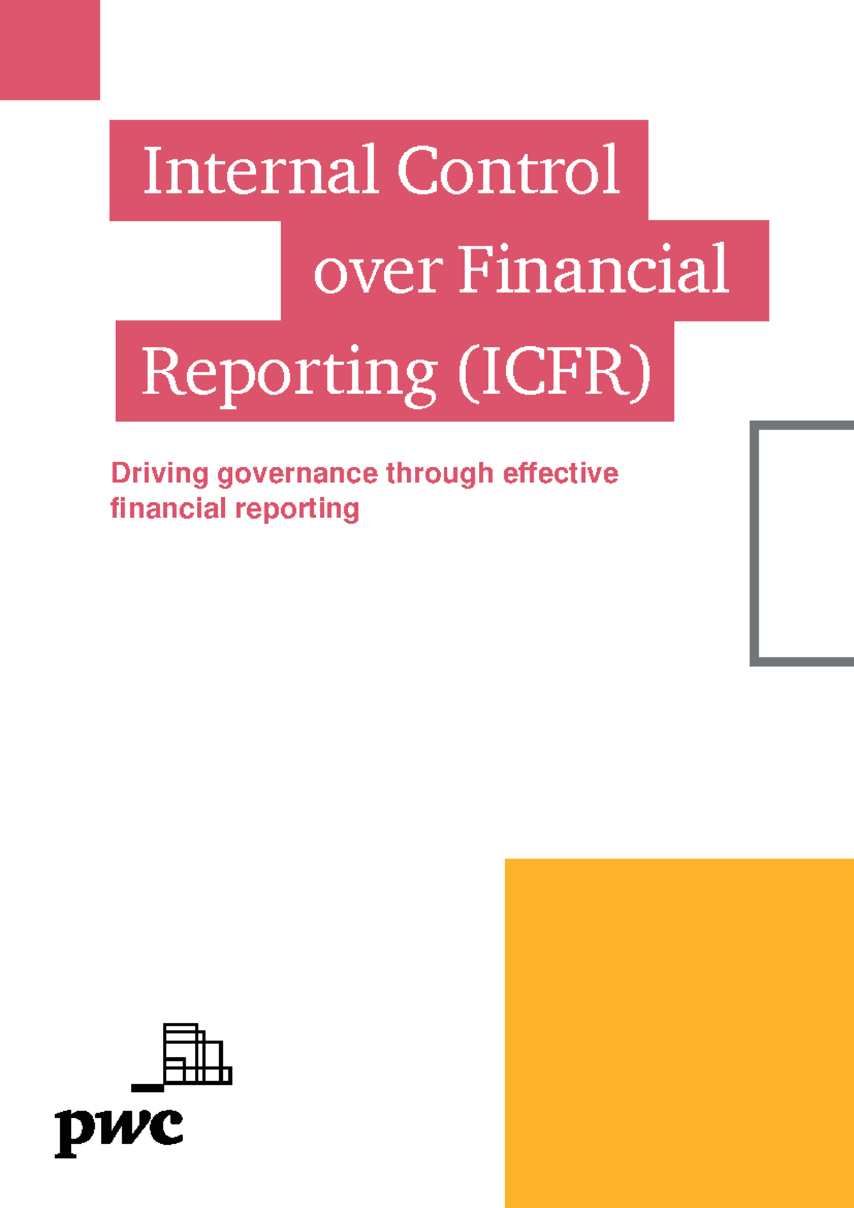 Internal control over financial reporting - The Internal Control and financial reporting ...