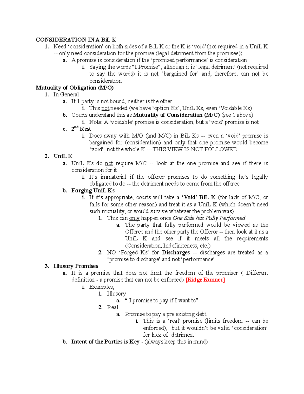 Contract Law Outline - 1 - CONSIDERATION IN A BiL K 1. Need ...