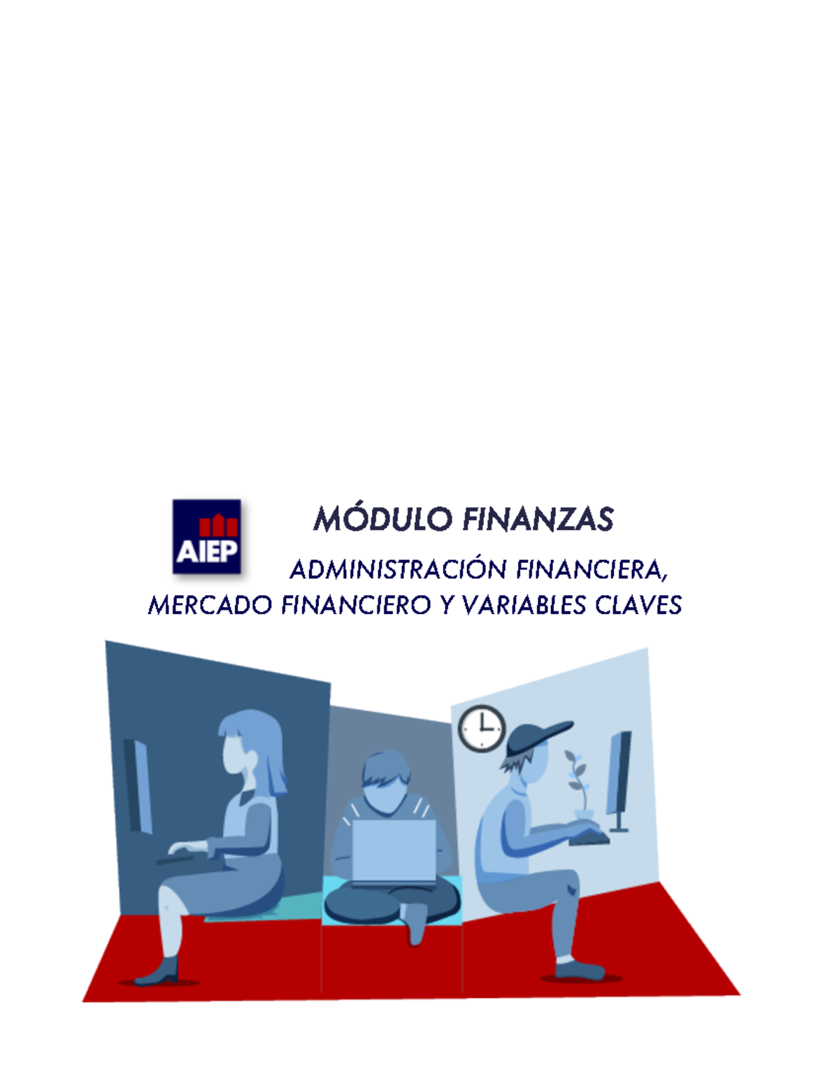 Semana 2 finanzas - MÓDULO FINANZAS ADMINISTRACIÓN FINANCIERA, MERCADO ...