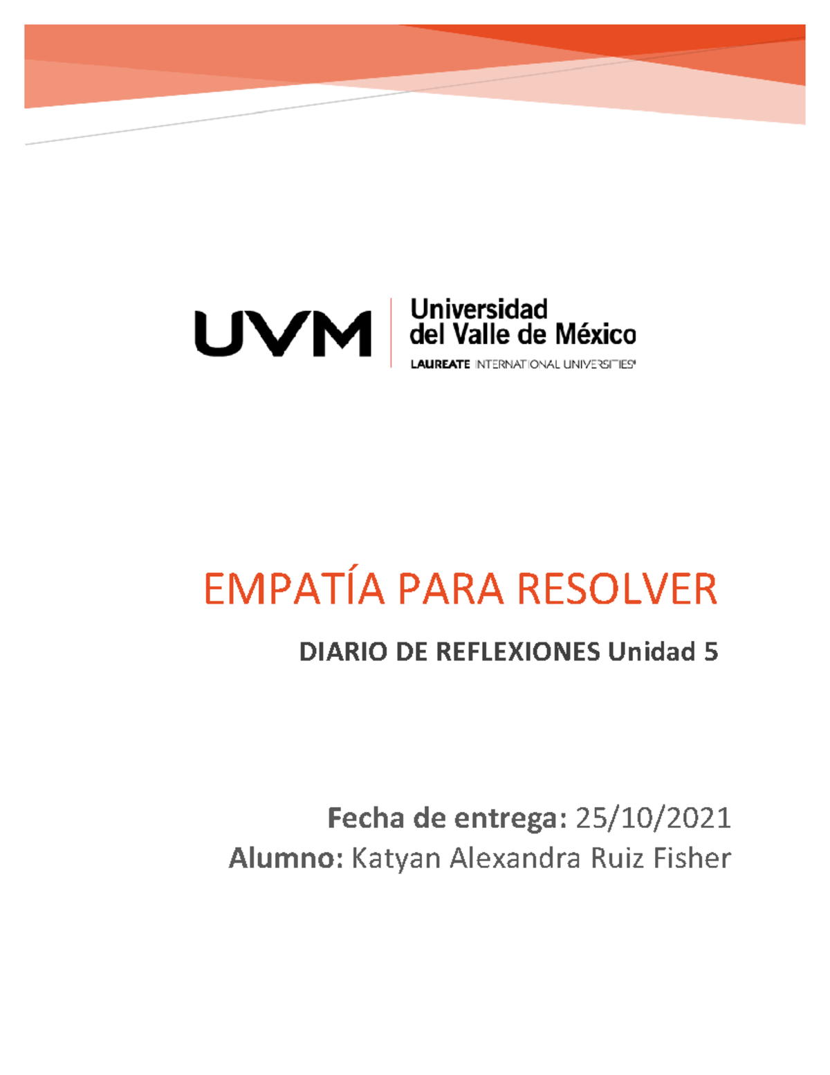 Diario DE Reflexiones Unidad 5 - EMPATÍA PARA RESOLVER DIARIO DE REFLEXIONES Unidad 5 Fecha de ...