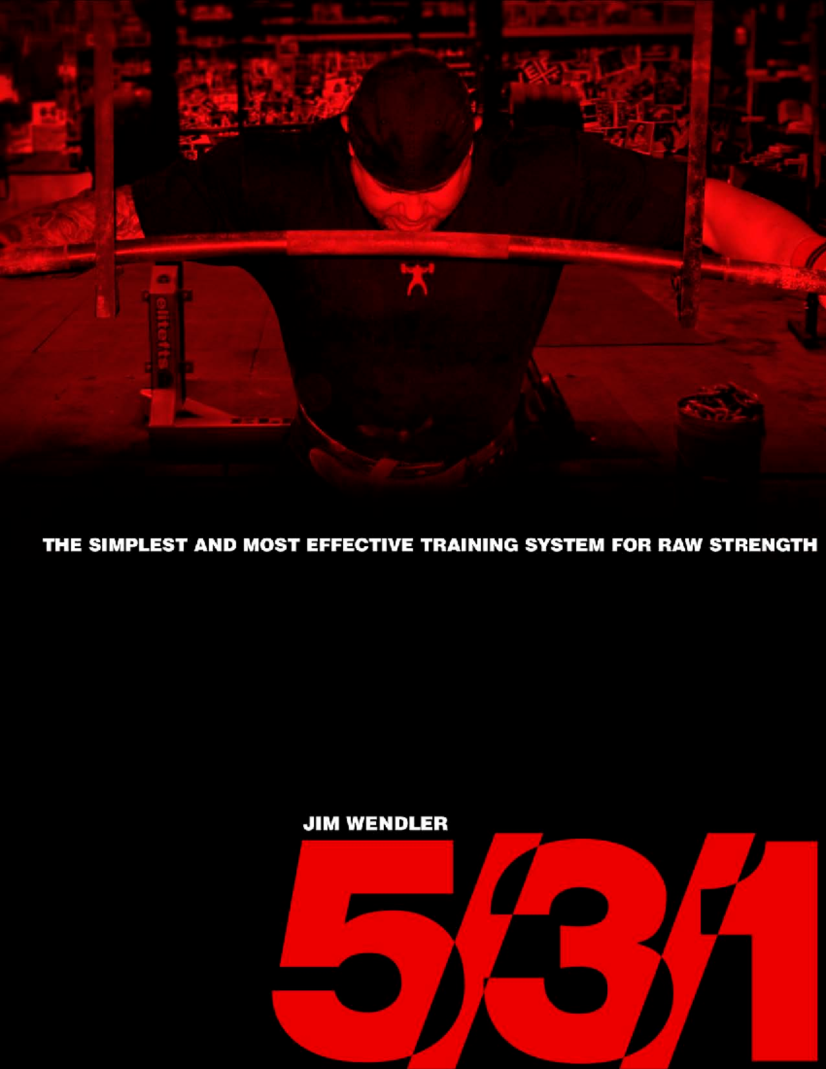 531 by Jim Wendler - 5/3/1: The Simplest and Most Effective Training ...