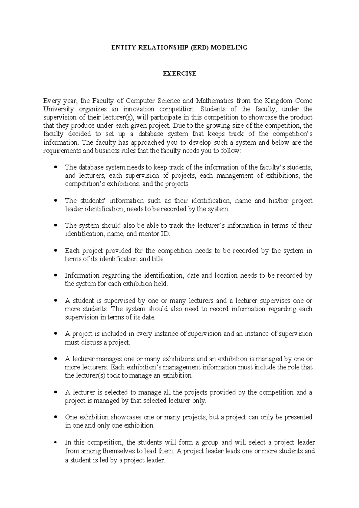 ERD exercise 2 - ENTITY RELATIONSHIP (ERD) MODELING EXERCISE Every year, the Faculty of Computer ...