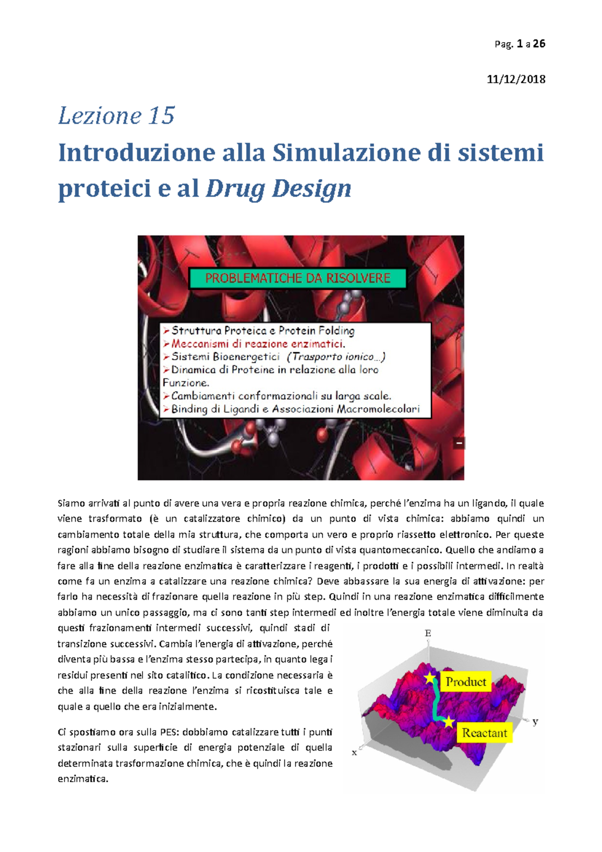 15. Introduzione alla simulazione di sistemi proteici e al Drug Design ...