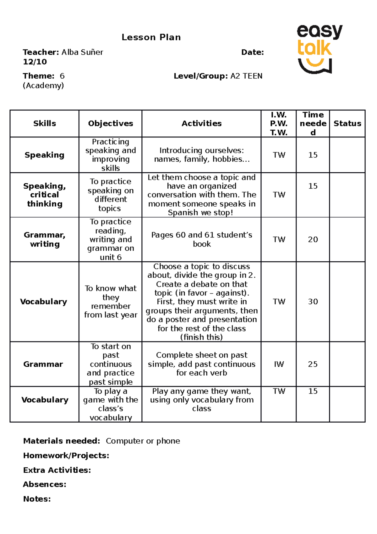 A2 - Lesson plan - Lesson Plan Teacher: Alba Suñer Date: 12/ Theme: 6 ...