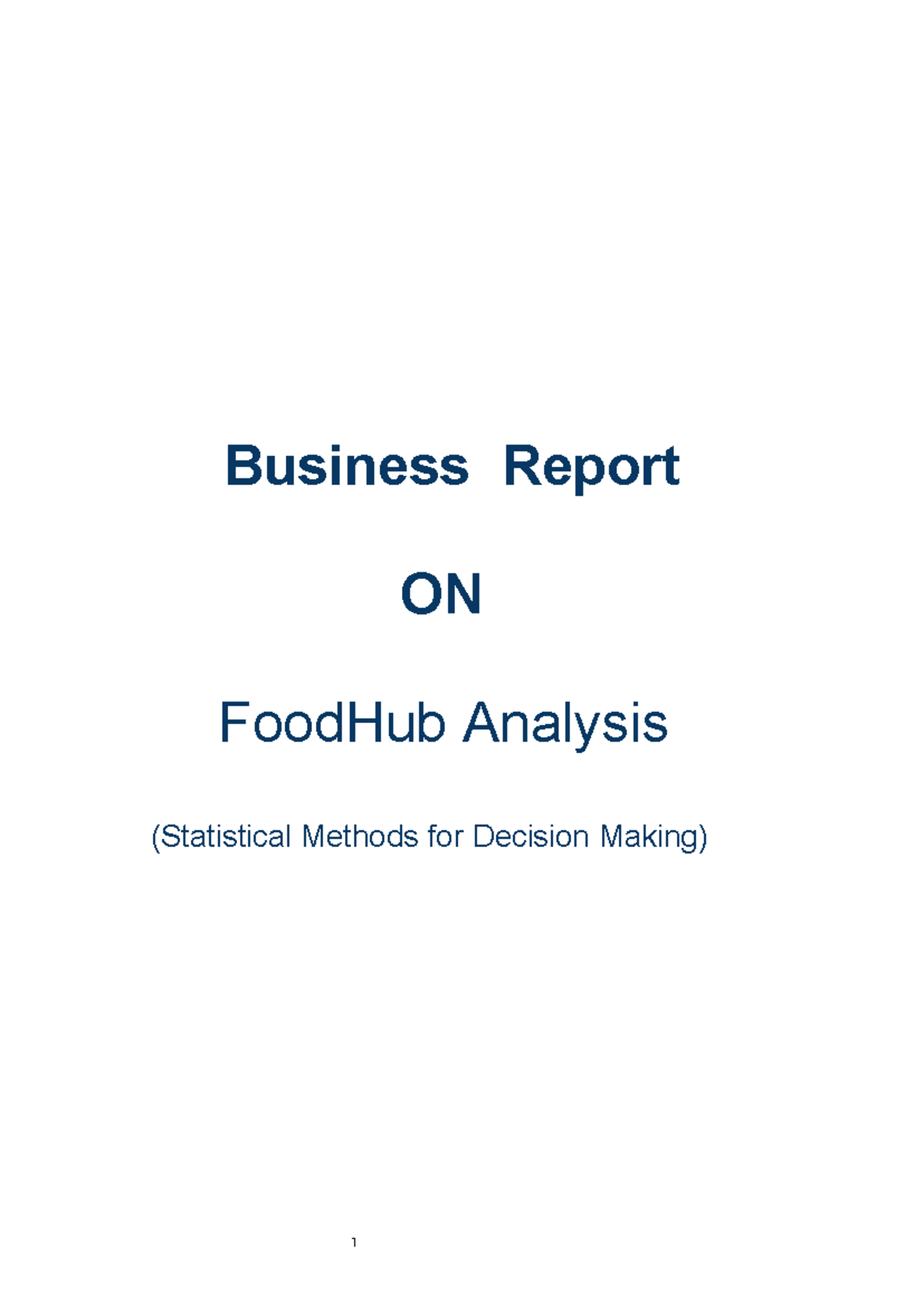 Final Project 2 Report - Business Report ON FoodHub Analysis (Statistical Methods for Decision ...